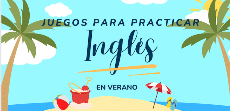 Juegos y actividades para practicar inglés en verano - English4Future